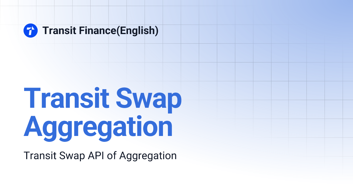 Transit Swap Aggregation | Transit Finance(English)
